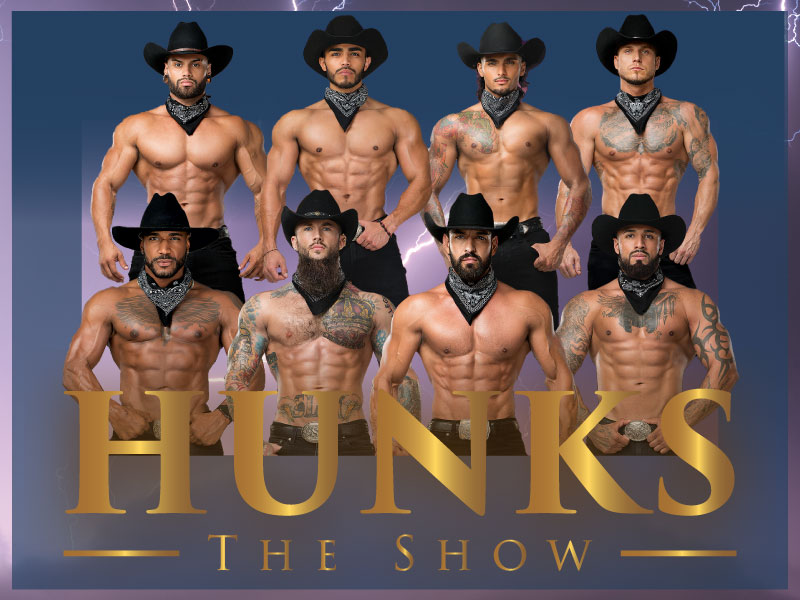 Hunks The Show®, September 6, 2025 6:00PM | Sangre de Cristo Arts and Conference Center